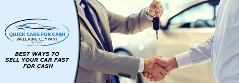 Best Ways to Sell Your Car Fast for Cash - Quick Cars For Cash ...